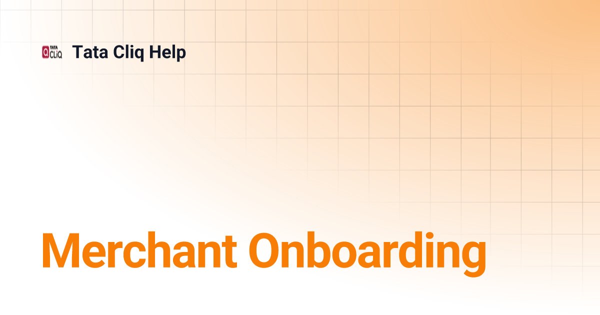 Merchant Onboarding | Tata Cliq Help